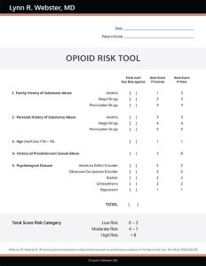 Opioid Risk Tool Lynn R. Webster, M.D.